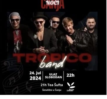 Večeras “Noć Čanja” i Tropico bend - Gradski portal
