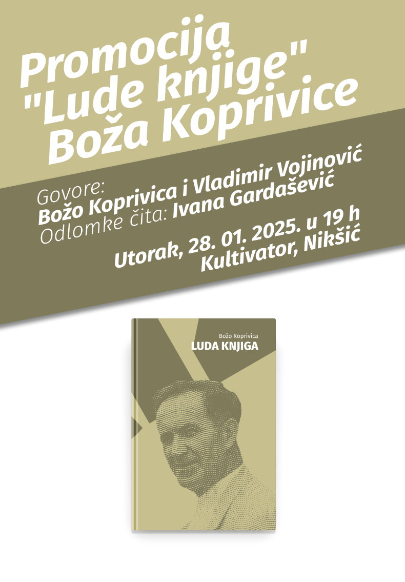 Predstavljanje "Lude knjige" Boža Koprivice u utorak u Nikšiću ...