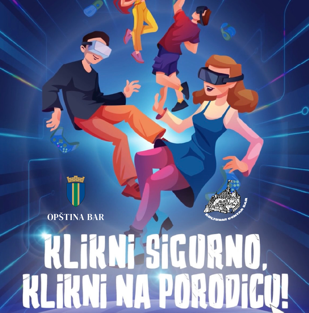 Bar: Predstava za djecu "Klikni sigurno - klikni na porodicu" 23. aprila u Domu kulture ...